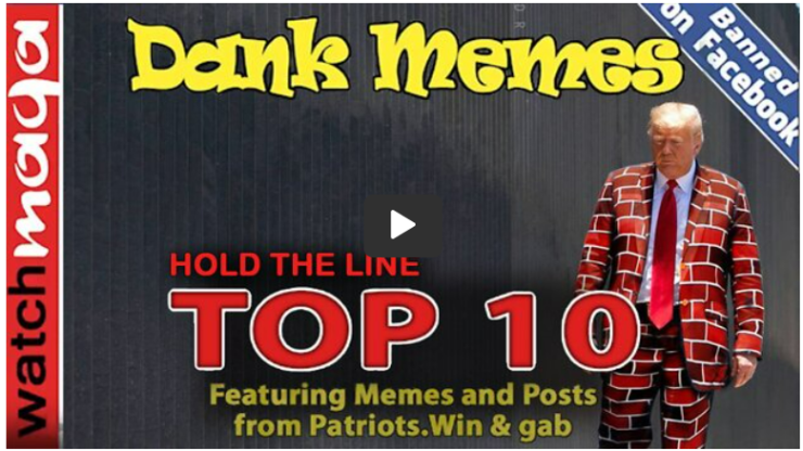 Hold the Line: TOP 10 MEMES – Watch MAGA – Whatfinger News' Choice Clips